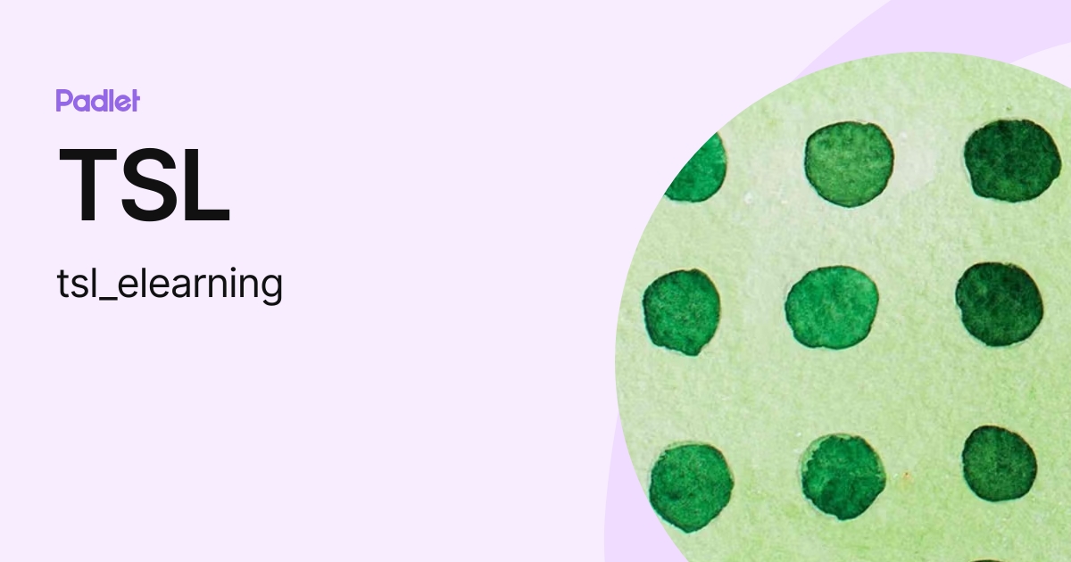 TSL (tsl_elearning) profile | Padlet