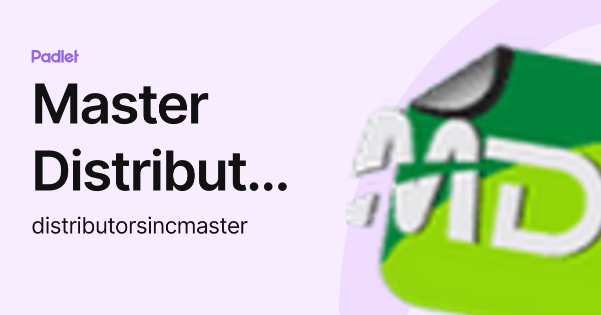 Master Distributors Inc. (distributorsincmaster) profile | Padlet