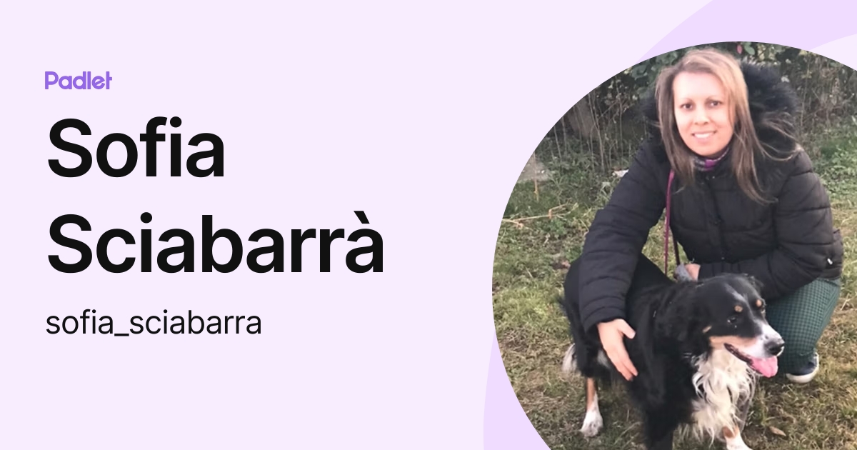 Sofia Sciabarrà (sofia_sciabarra) profile | Padlet