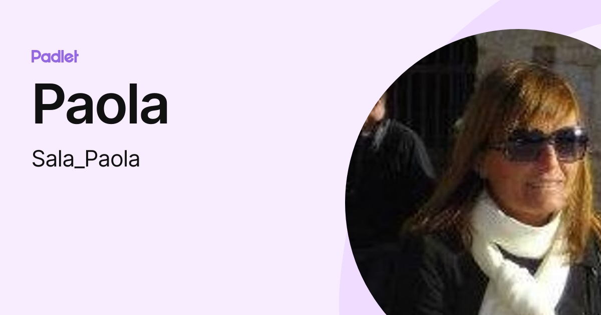 Paola (Sala_Paola) profile | Padlet