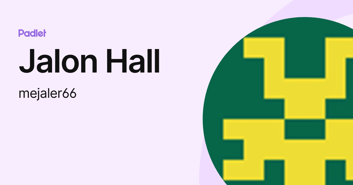 Jalon Hall (mejaler66) profile | Padlet
