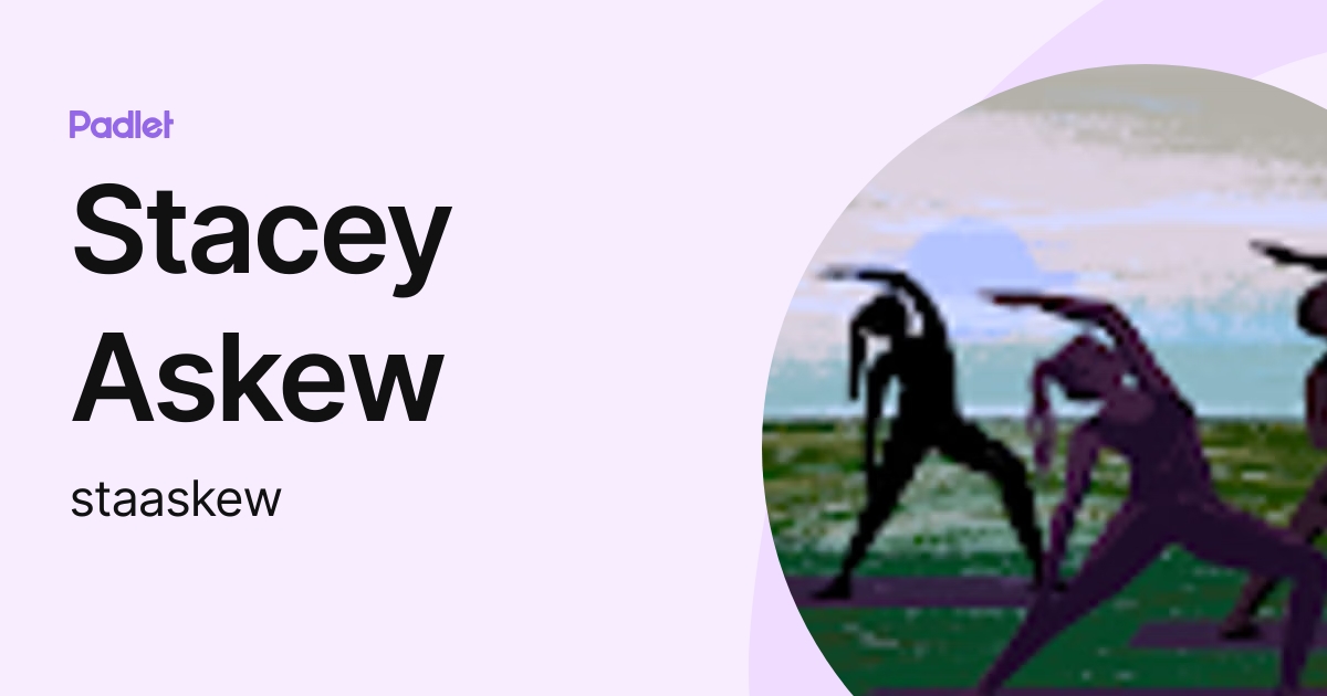 Stacey Askew (staaskew) profile | Padlet