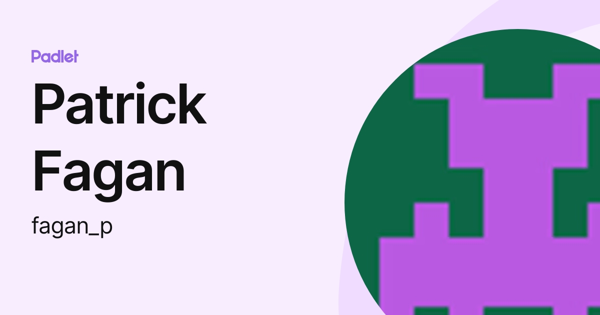 Patrick Fagan (fagan_p) profile | Padlet