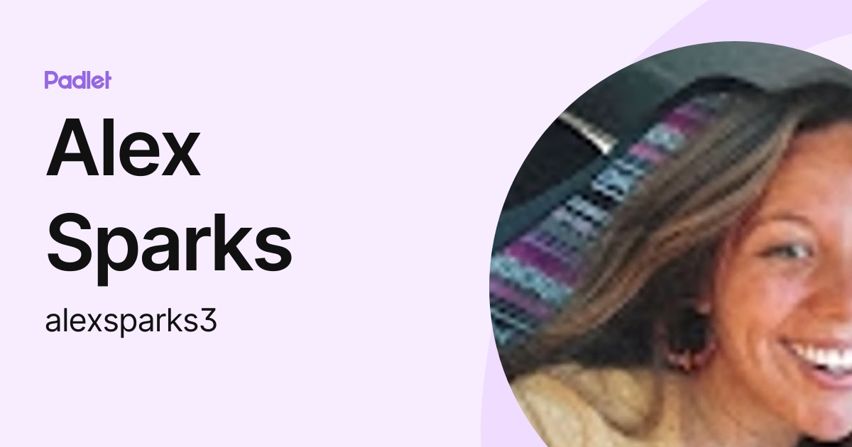 Alex Sparks (alexsparks3) profile | Padlet