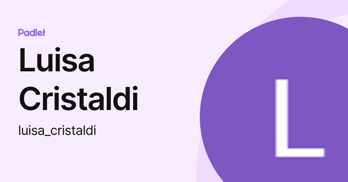 Profilo Luisa Cristaldi (luisa_cristaldi) | Padlet