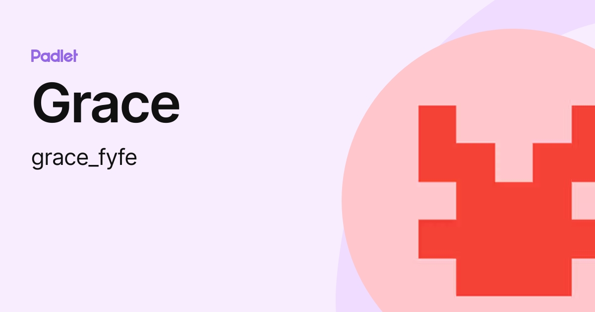 Grace (grace_fyfe) profile | Padlet