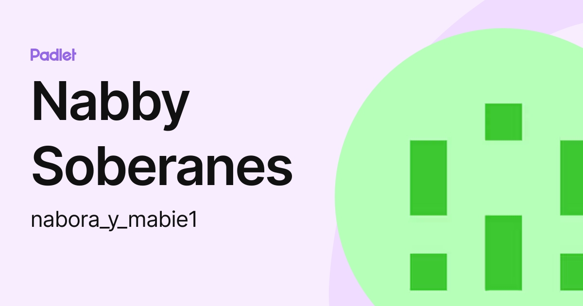 Nabby Soberanes (nabora_y_mabie1) profile | Padlet