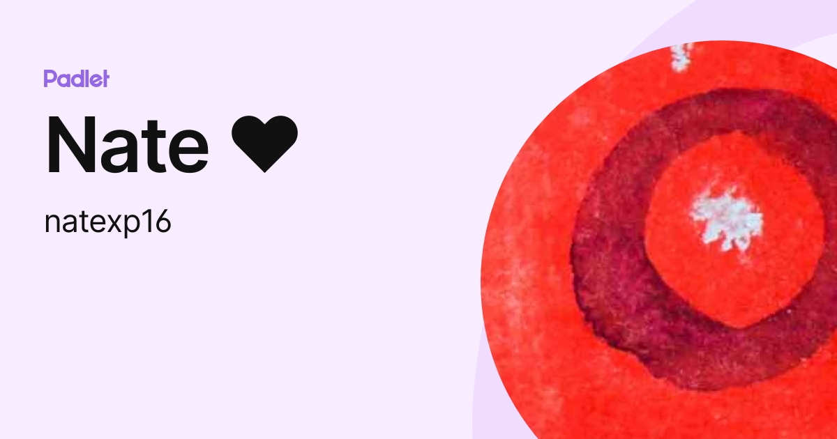 Nate (natexp16) profile | Padlet