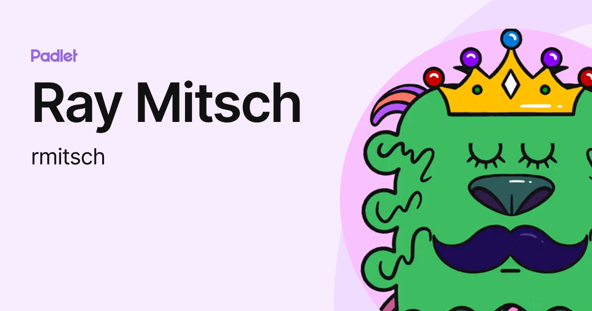 Ray Mitsch (rmitsch) profile | Padlet