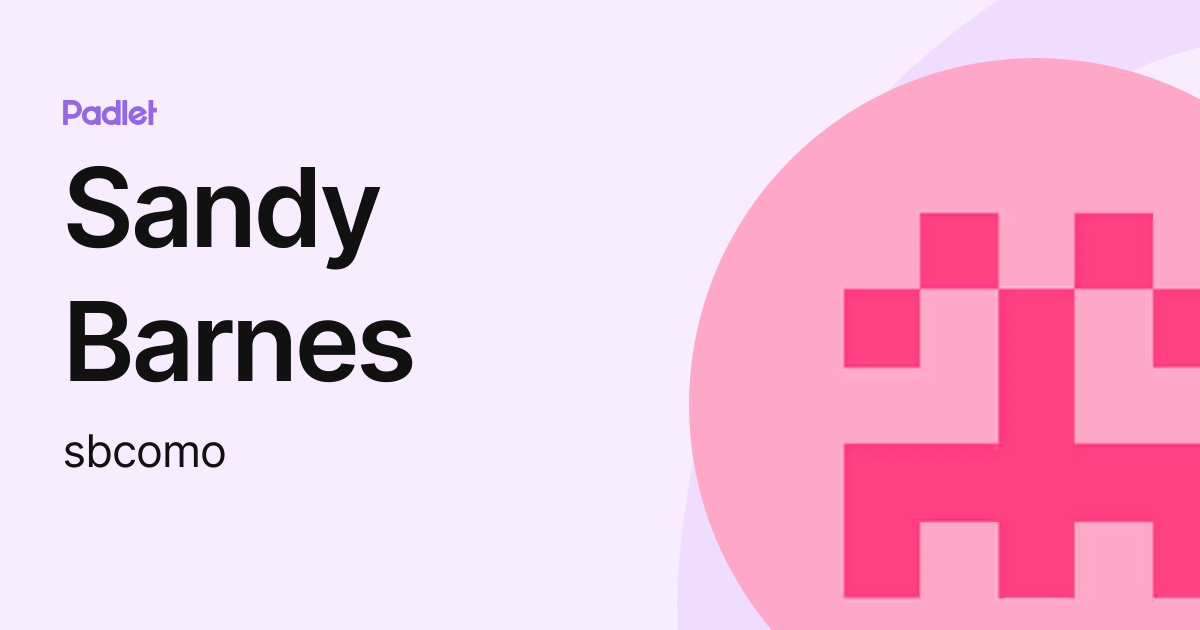 Sandy Barnes (sbcomo) profile | Padlet