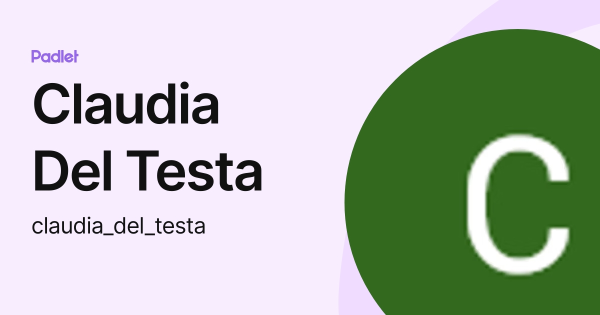 Claudia Del Testa (claudia_del_testa) profile | Padlet