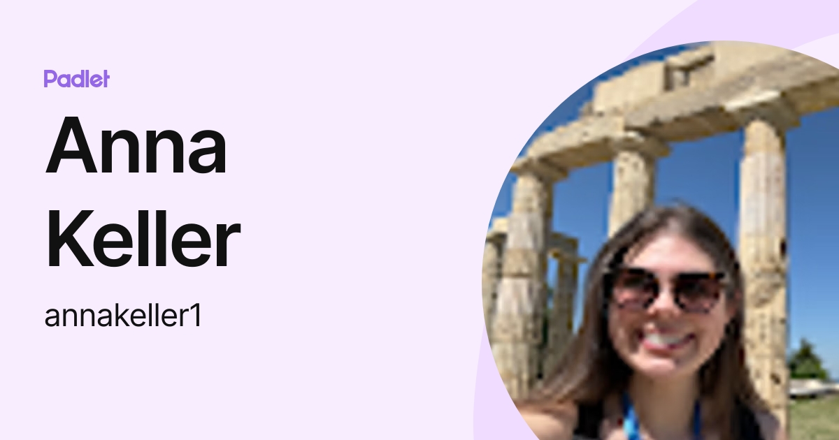 Anna Keller (annakeller1) profile | Padlet