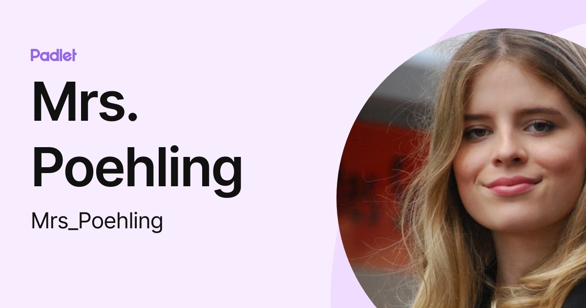 Mrs Poehling Mrs Poehling Profile Padlet