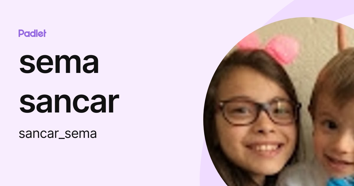 sema sancar (sancar_sema) profile | Padlet