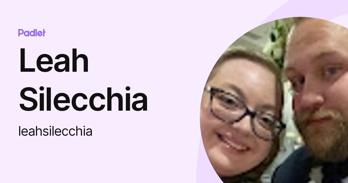 Leah Silecchia (leahsilecchia) profile | Padlet