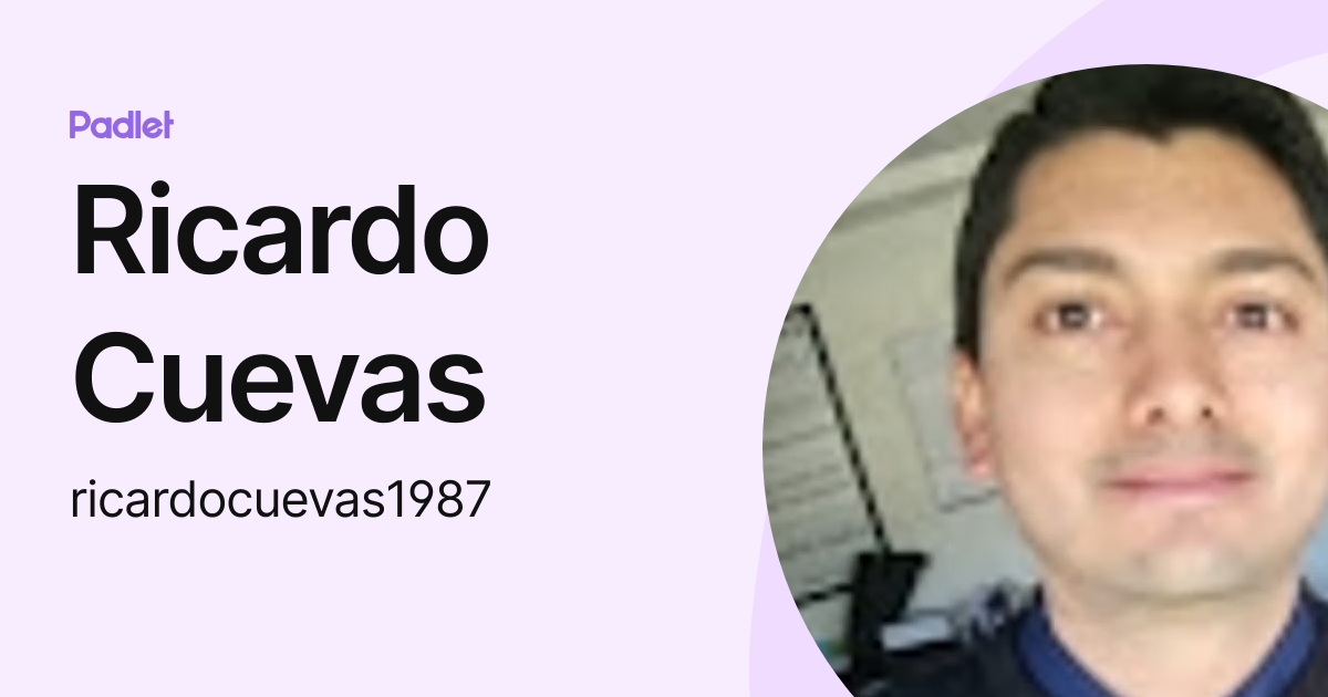 Ricardo Cuevas (ricardocuevas1987) profile | Padlet