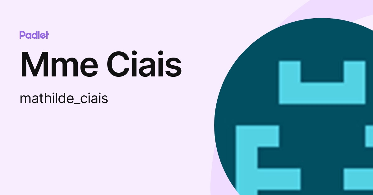 Mme Ciais (mathilde_ciais) profile | Padlet