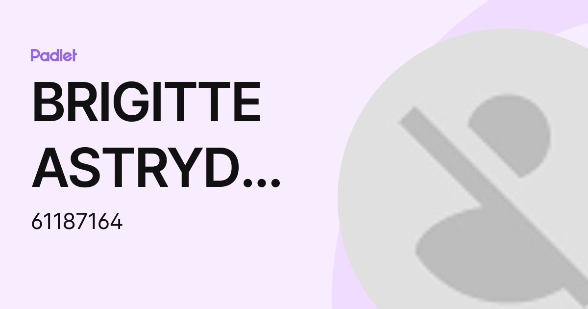 BRIGITTE ASTRYD VASQUEZ GAMBOA (61187164) profile | Padlet
