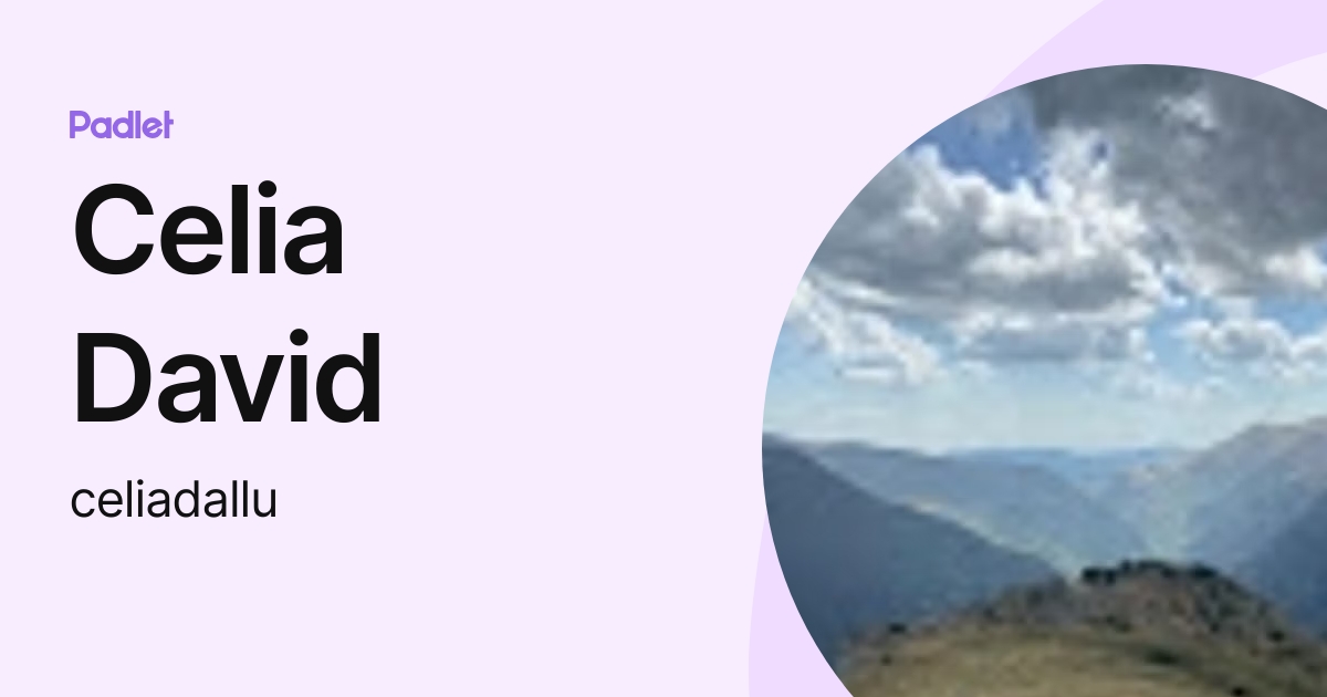 Celia David (celiadallu) profile | Padlet