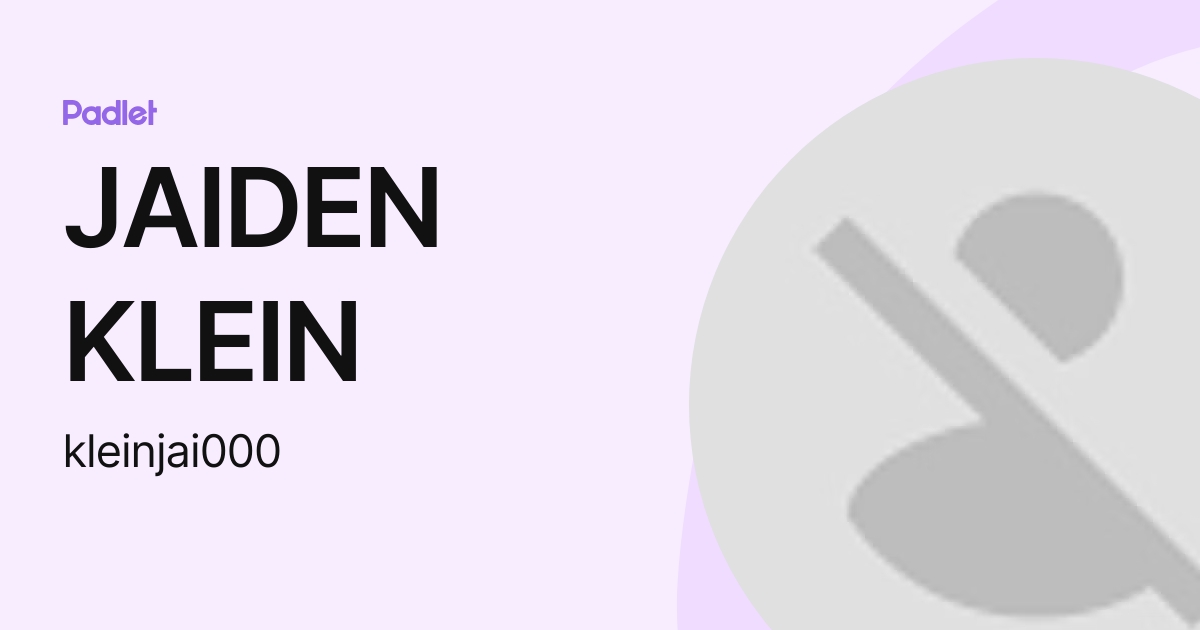 JAIDEN KLEIN (kleinjai000) profile | Padlet