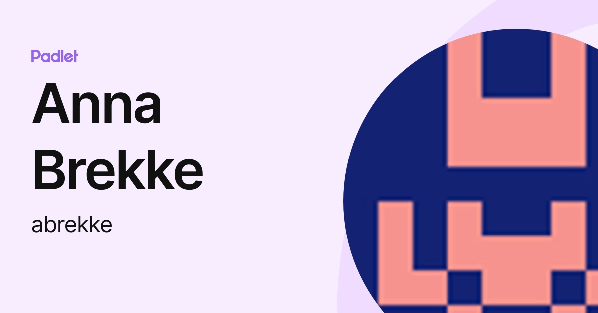 Anna Brekke (abrekke) profile | Padlet