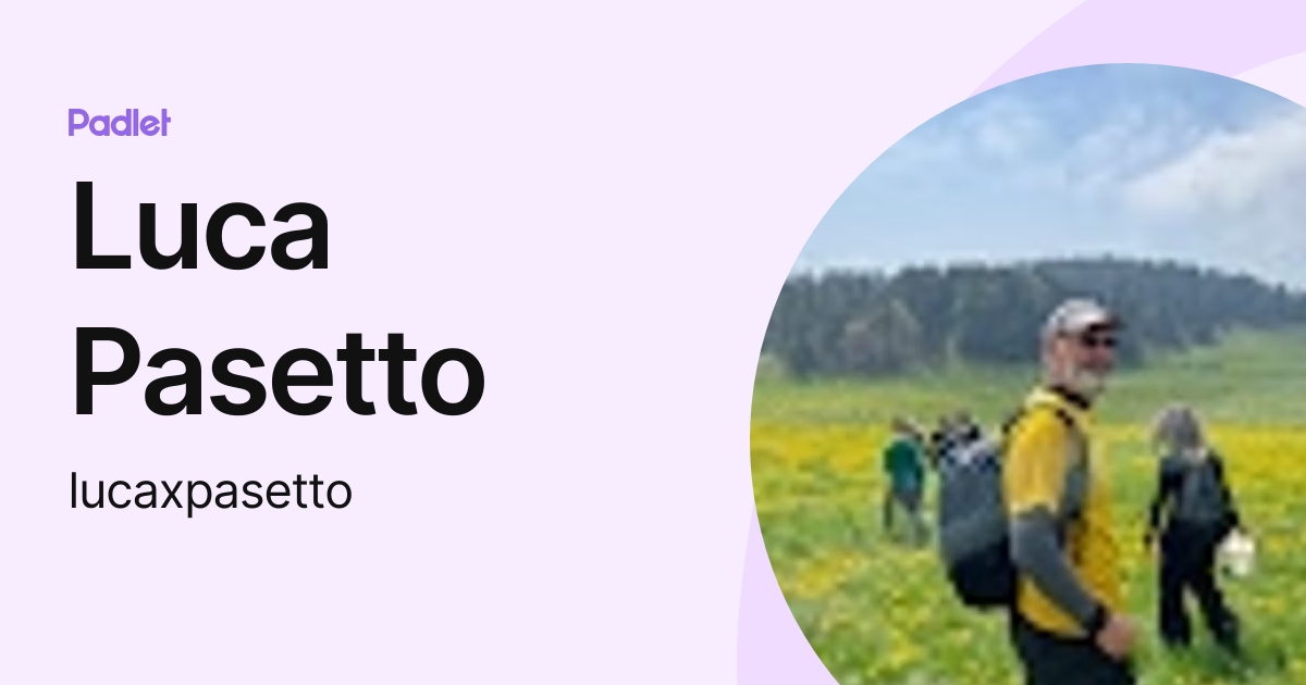 Luca Pasetto (lucaxpasetto) profile | Padlet