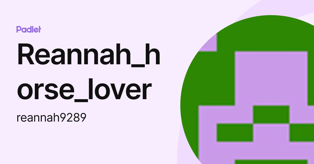 Reannah_horse_lover (reannah9289) profile | Padlet