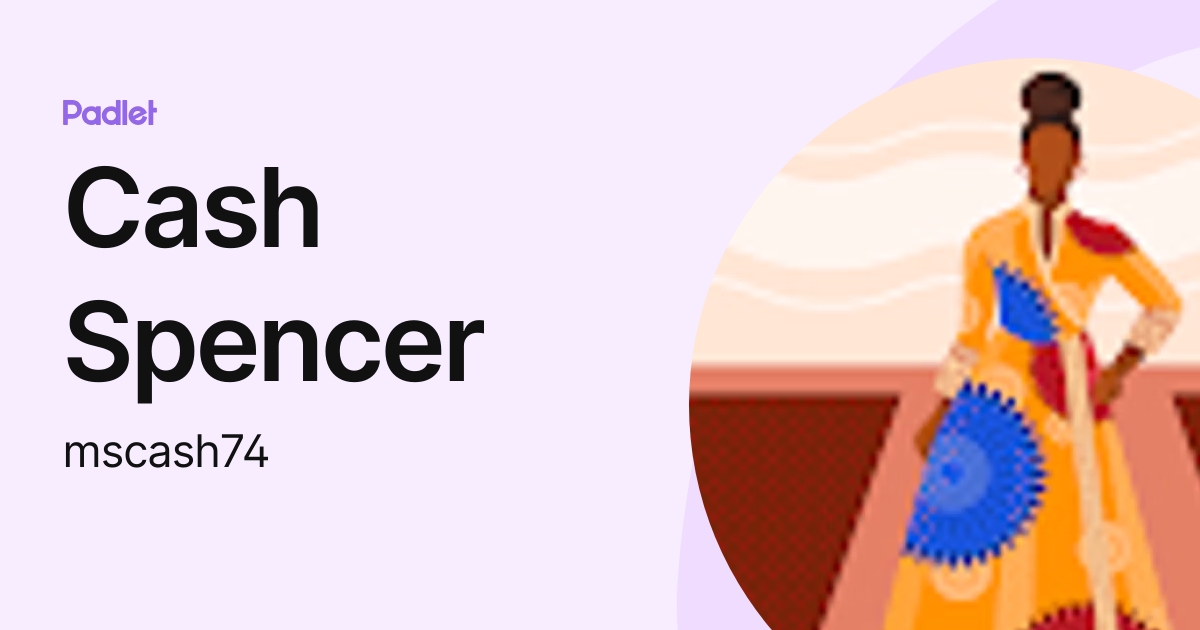 Cash Spencer (mscash74) profile | Padlet