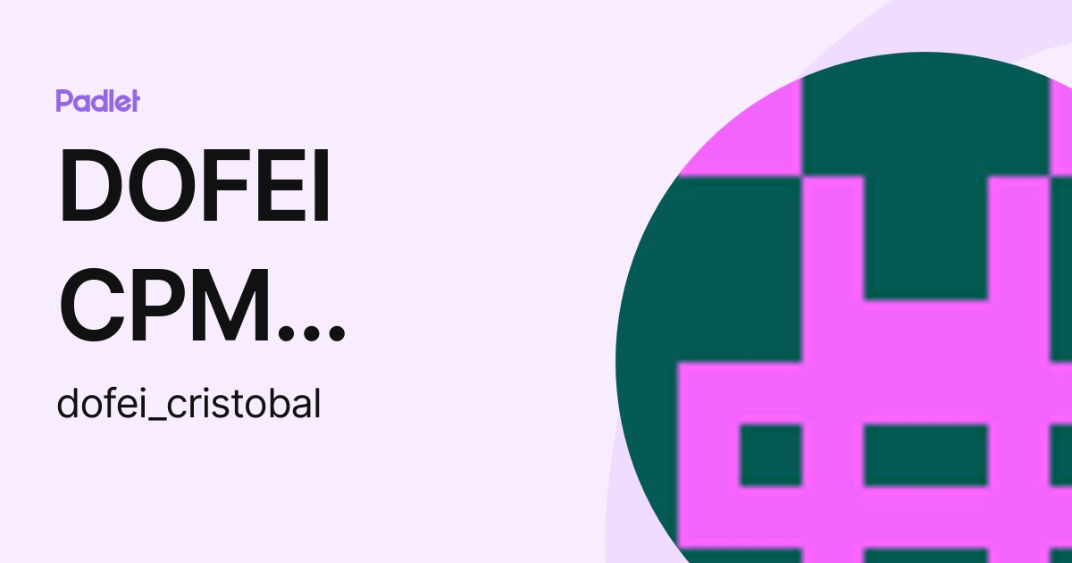 DOFEI CPM Cristóbal de Morales (dofei_cristobal) perfil | Padlet