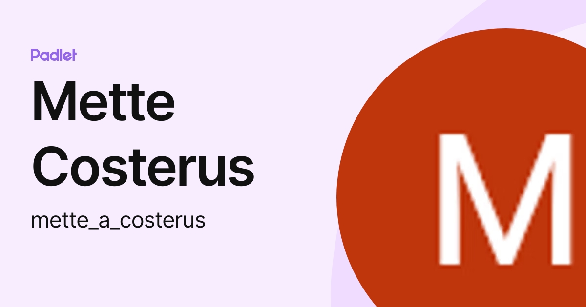Mette Costerus (mette_a_costerus) profile | Padlet