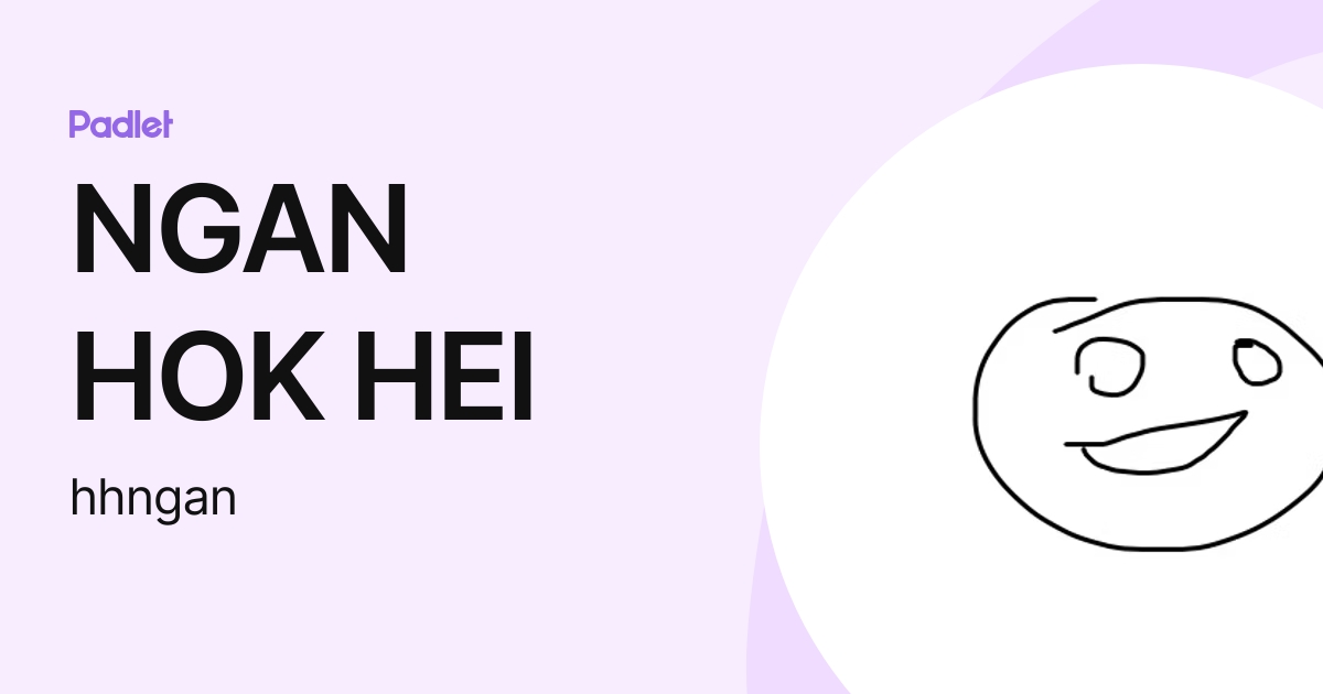 NGAN HOK HEI (hhngan) profile | Padlet