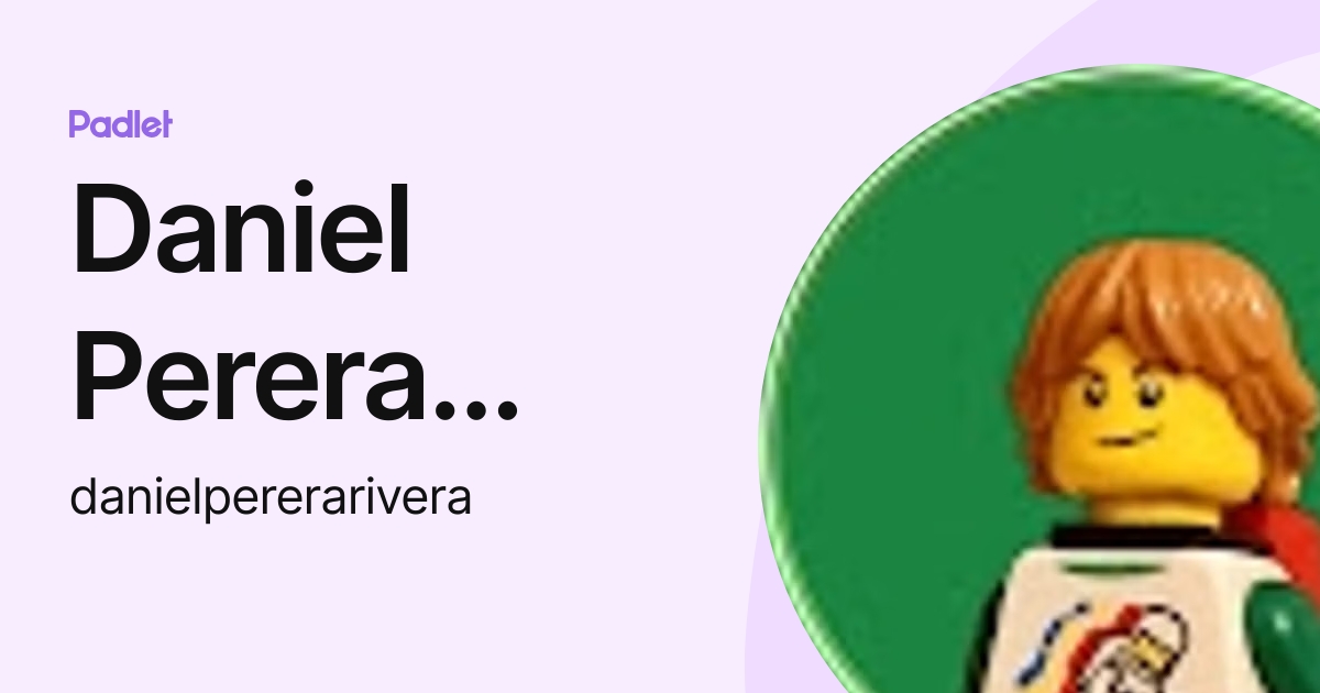 Daniel Perera Rivera (danielpererarivera) profile | Padlet