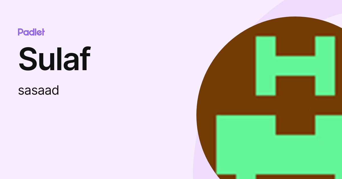 Sulaf (sasaad) profile | Padlet