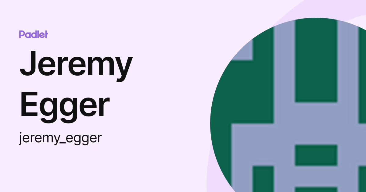 Jeremy Egger (jeremy_egger) profile | Padlet