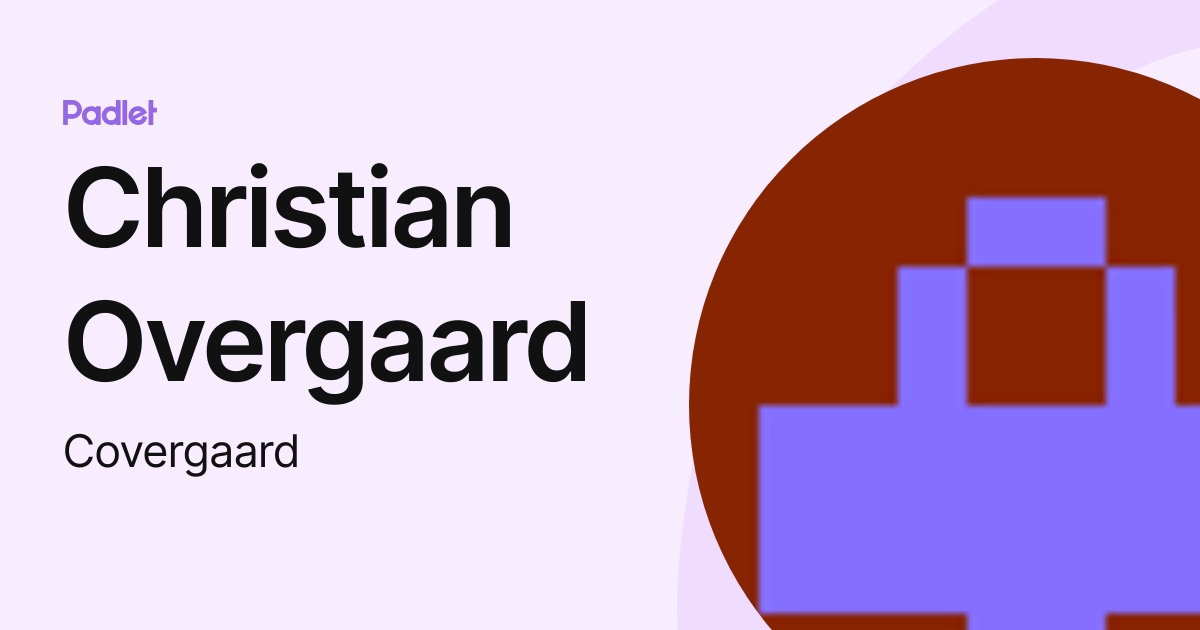 Christian Overgaard (Covergaard) profile | Padlet