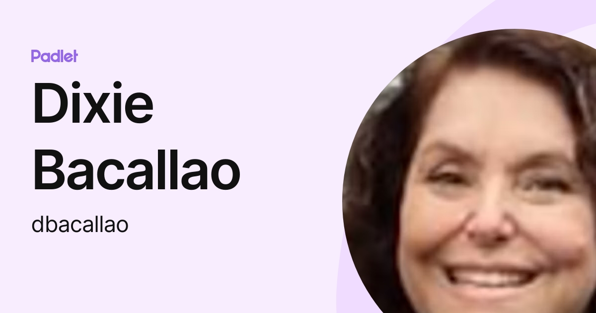 Dixie Bacallao (dbacallao) profile | Padlet