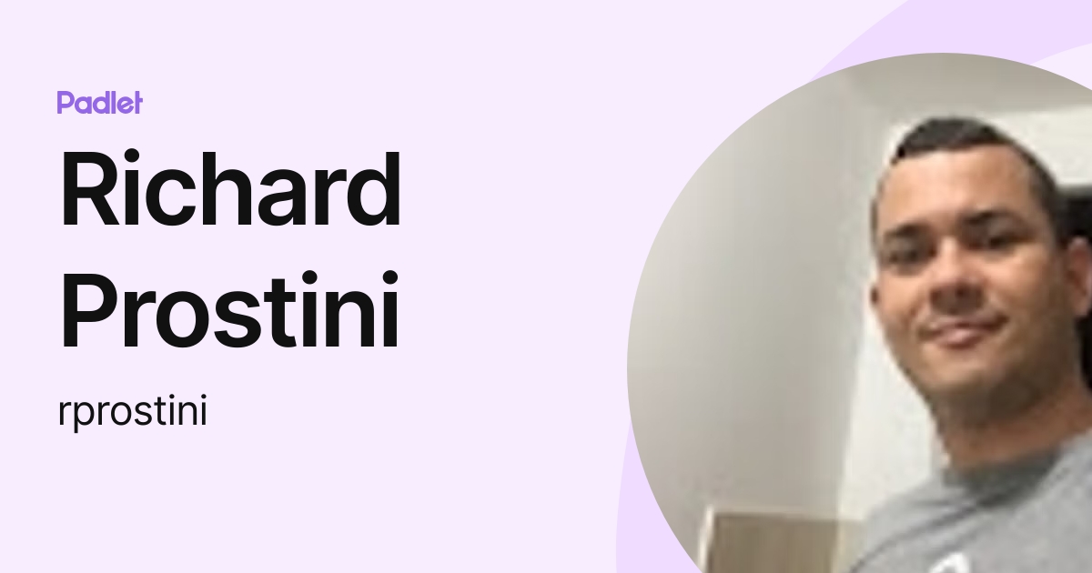 Richard Prostini (rprostini) profile | Padlet