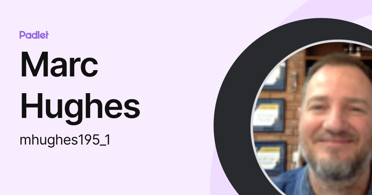 Marc Hughes (MarcHughes) profile | Padlet