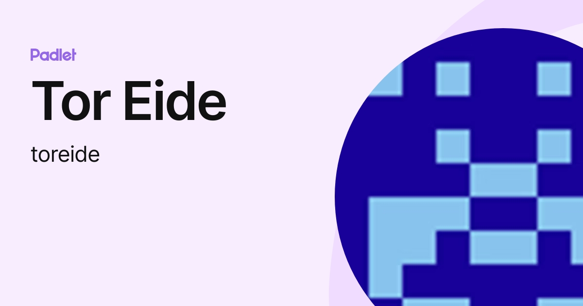 Tor Eide (toreide) profile | Padlet