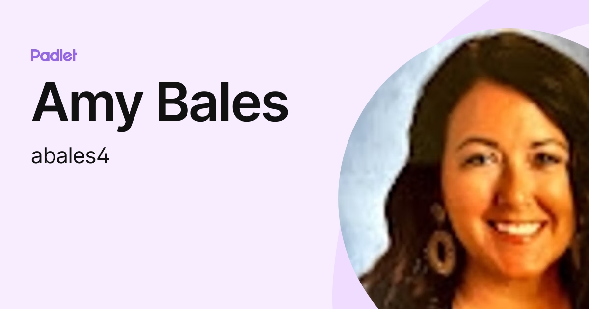 Amy Bales (abales4) profile | Padlet