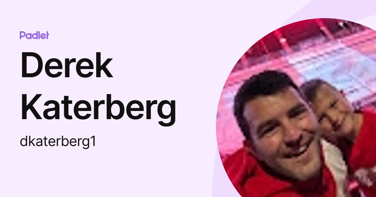 Derek Katerberg (dkaterberg1) profile | Padlet