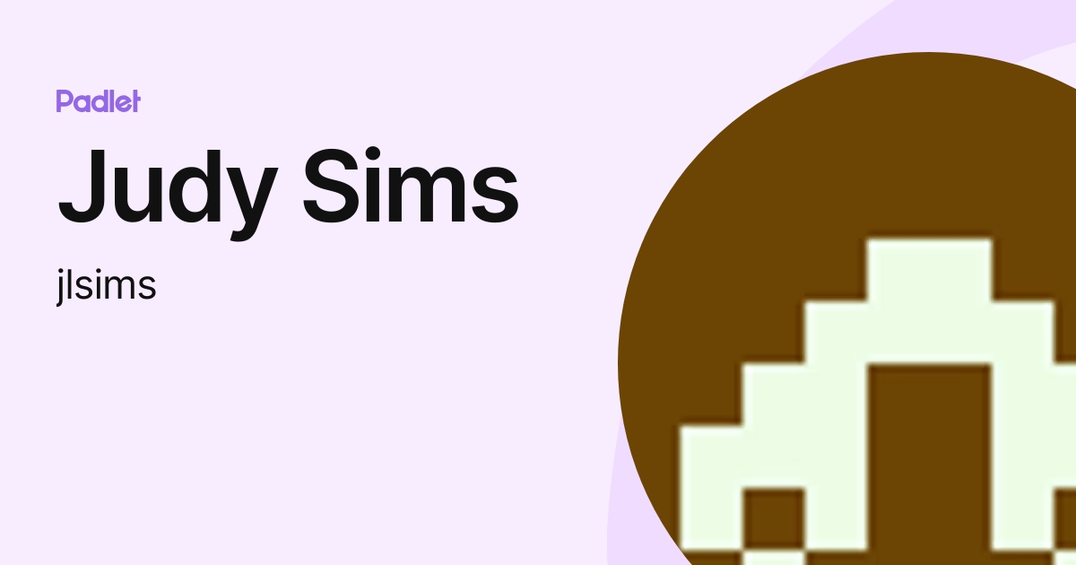 Judy Sims (jlsims) profile | Padlet