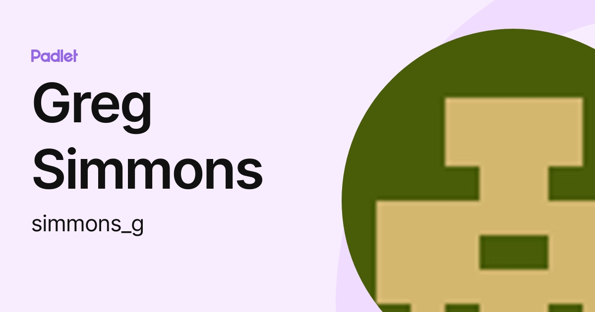 Greg Simmons (simmons_g) profile | Padlet
