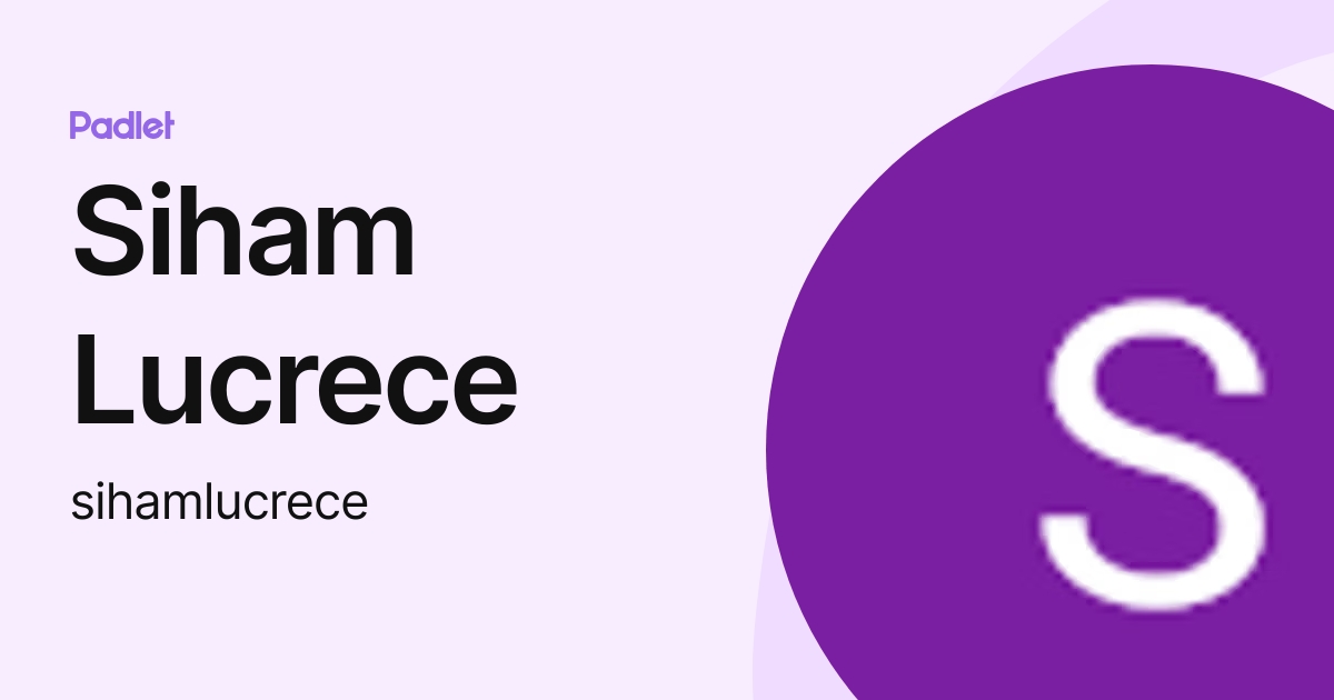 Siham Lucrece (sihamlucrece) profile | Padlet