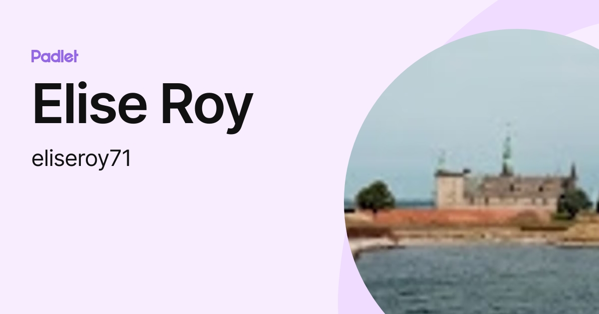 Elise Roy (eliseroy71) profile | Padlet