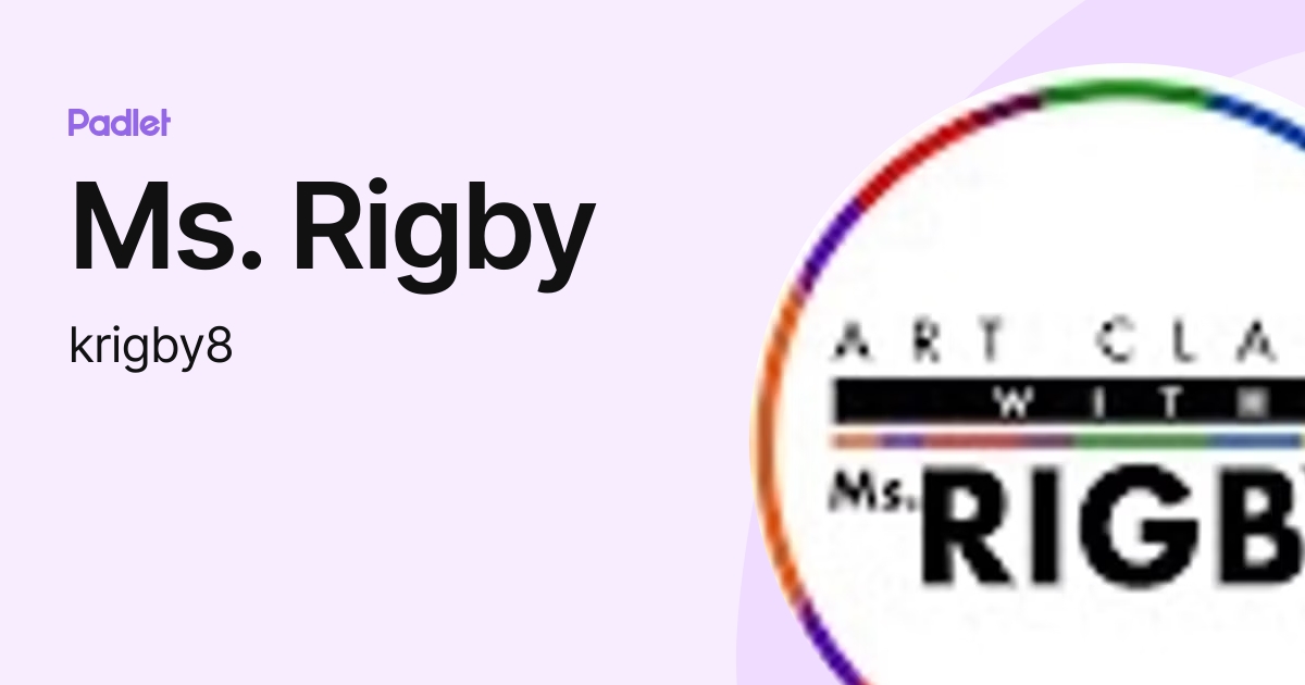 Ms. Rigby (krigby8) profile | Padlet