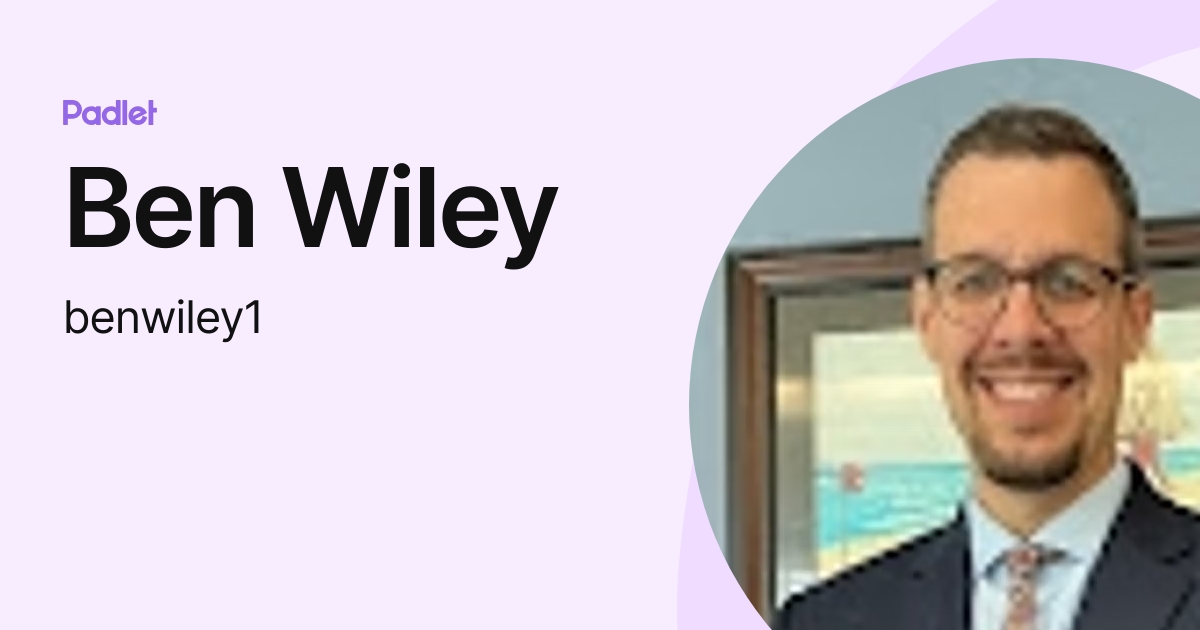 Ben Wiley (bwiley4) profile | Padlet