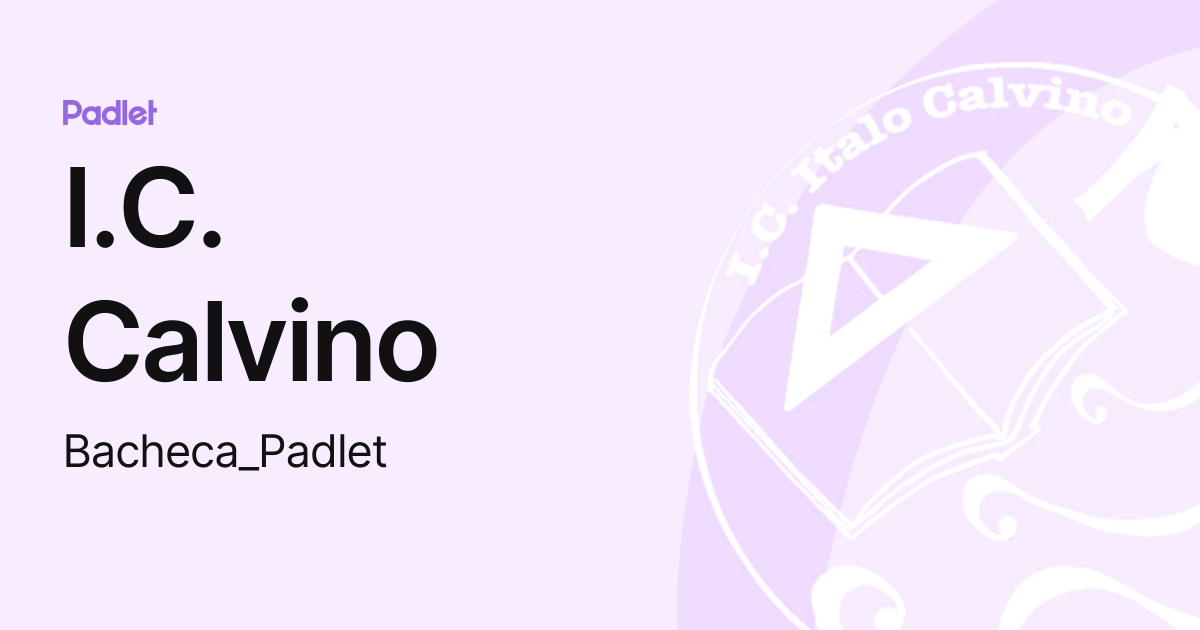I.C. Calvino (Bacheca_Padlet) profile | Padlet