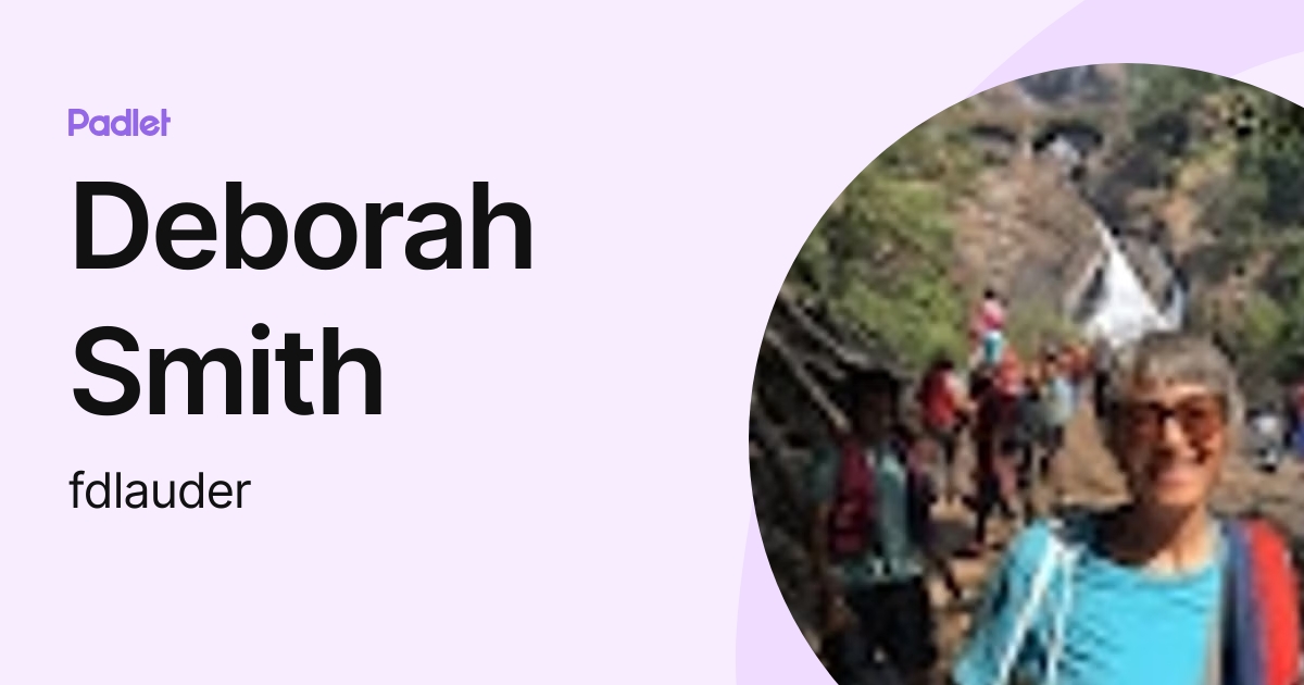 Deborah Smith (fdlauder) profile | Padlet