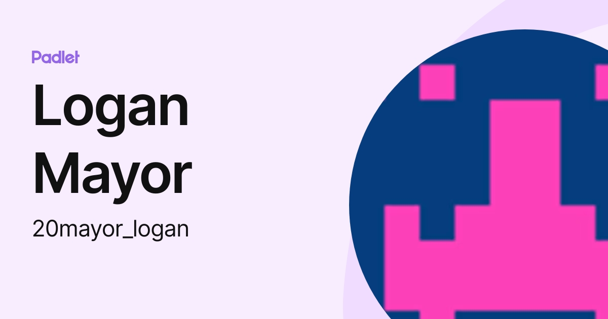 Logan Mayor (20mayor_logan) profile | Padlet